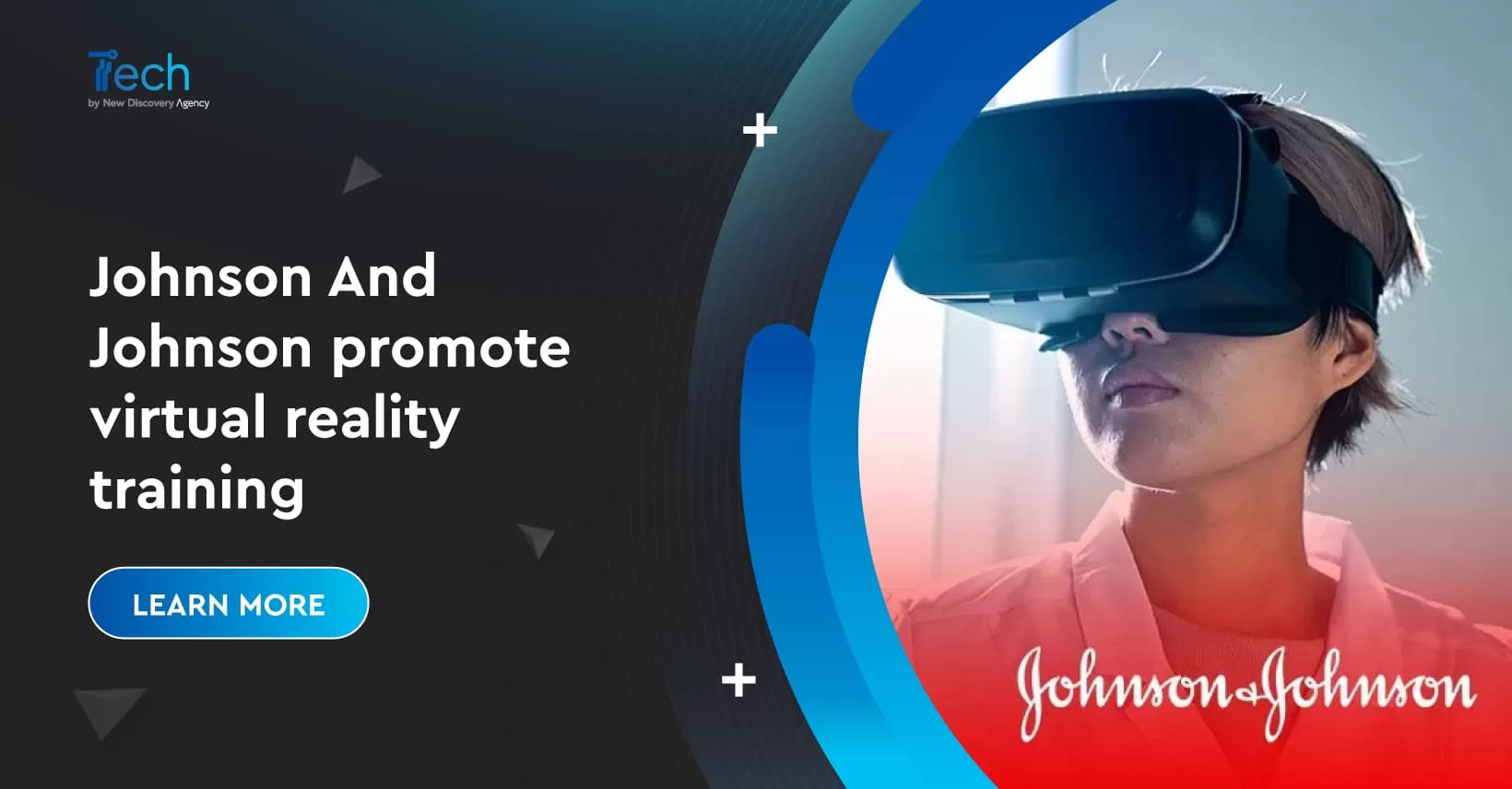 Johnson n Johnson promotes VR training | New Discovery Agency
